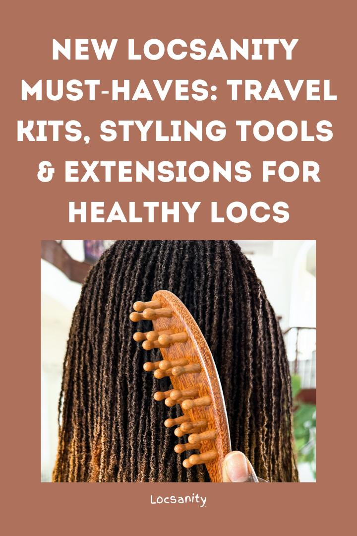 New Locsanity Must-Haves: Travel Kits, Styling Tools & Extensions for